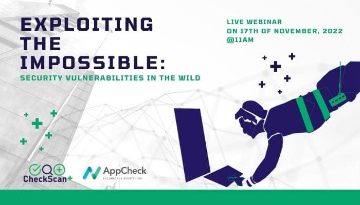 Webinar Exploiting the Impossible: Security Vulnerabilities in the Wild ...